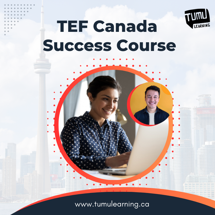 Complete TEF Canada Course | Blended Learning Program – Tumu Learning